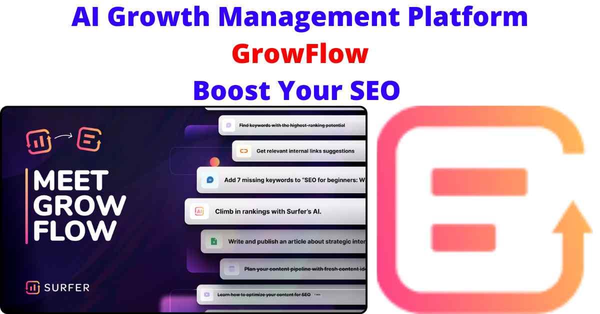 [Grow Flow Review] Surfer's AI Growth Management Platform